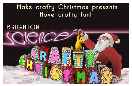 crafty-Christmas-EEQU-website-3×2 – Brighton Science Festival